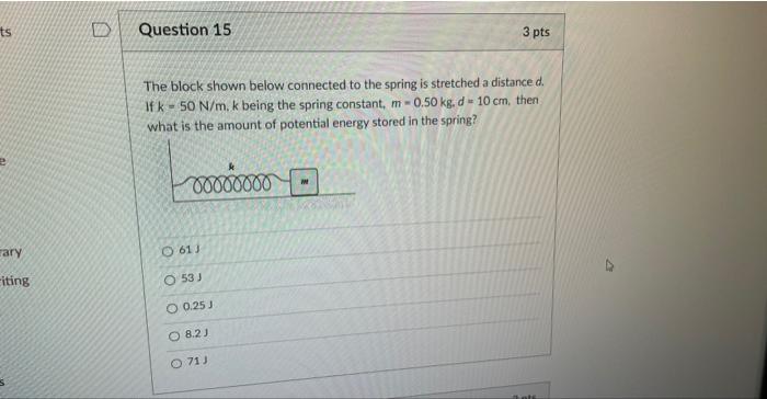 Solved The block shown below connected to the spring is | Chegg.com