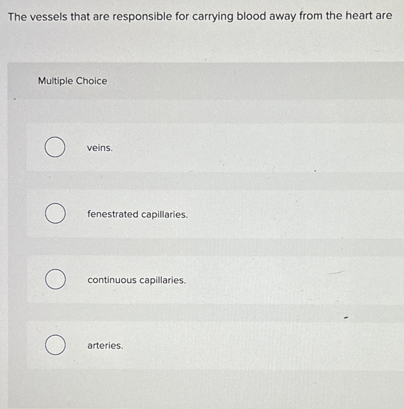 Solved The vessels that are responsible for carrying blood | Chegg.com