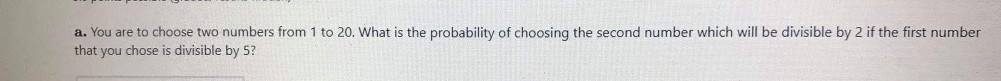 Solved a. You are to choose two numbers from 1 to 20. What | Chegg.com