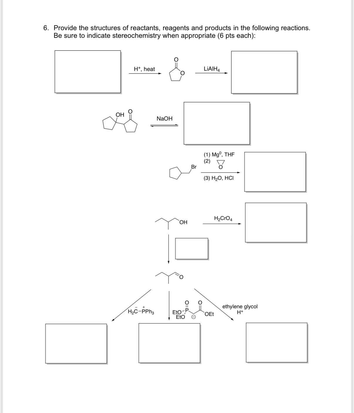 Solved 6. ﻿Provide the structures of reactants, reagents and | Chegg.com