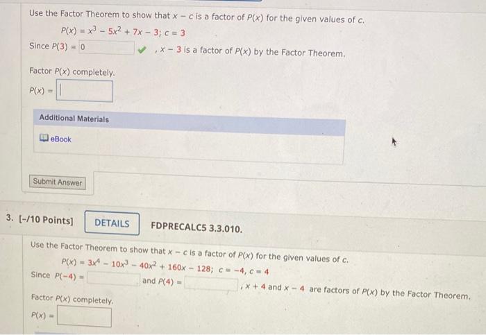 Solved Use the Factor Theorem to show that x -c is a factor | Chegg.com