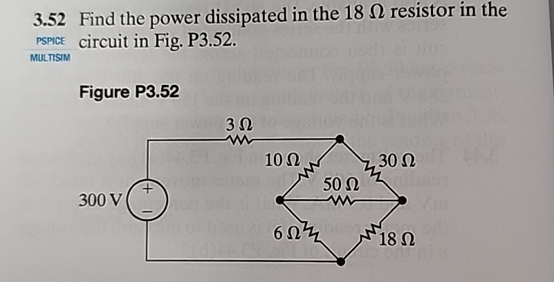 Solved 3.52 ﻿Find the power dissipated in the 18Ω ﻿resistor | Chegg.com