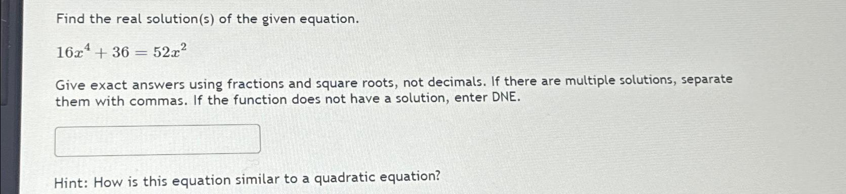 Solved Find the real solution(s) ﻿of the given | Chegg.com