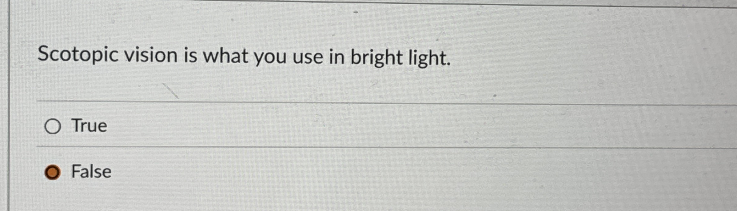 Solved Scotopic vision is what you use in bright | Chegg.com