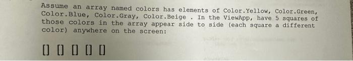 Solved Assume an array named colors has elements of | Chegg.com
