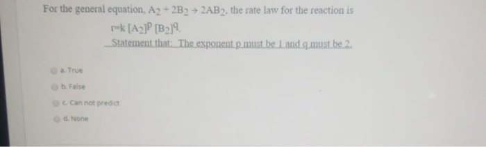 Solved For the general equation, A2 +2B2 + 2AB2, the rate | Chegg.com