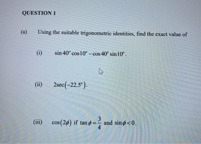 Solved QUESTION 1 Using the suitable trigonometric | Chegg.com