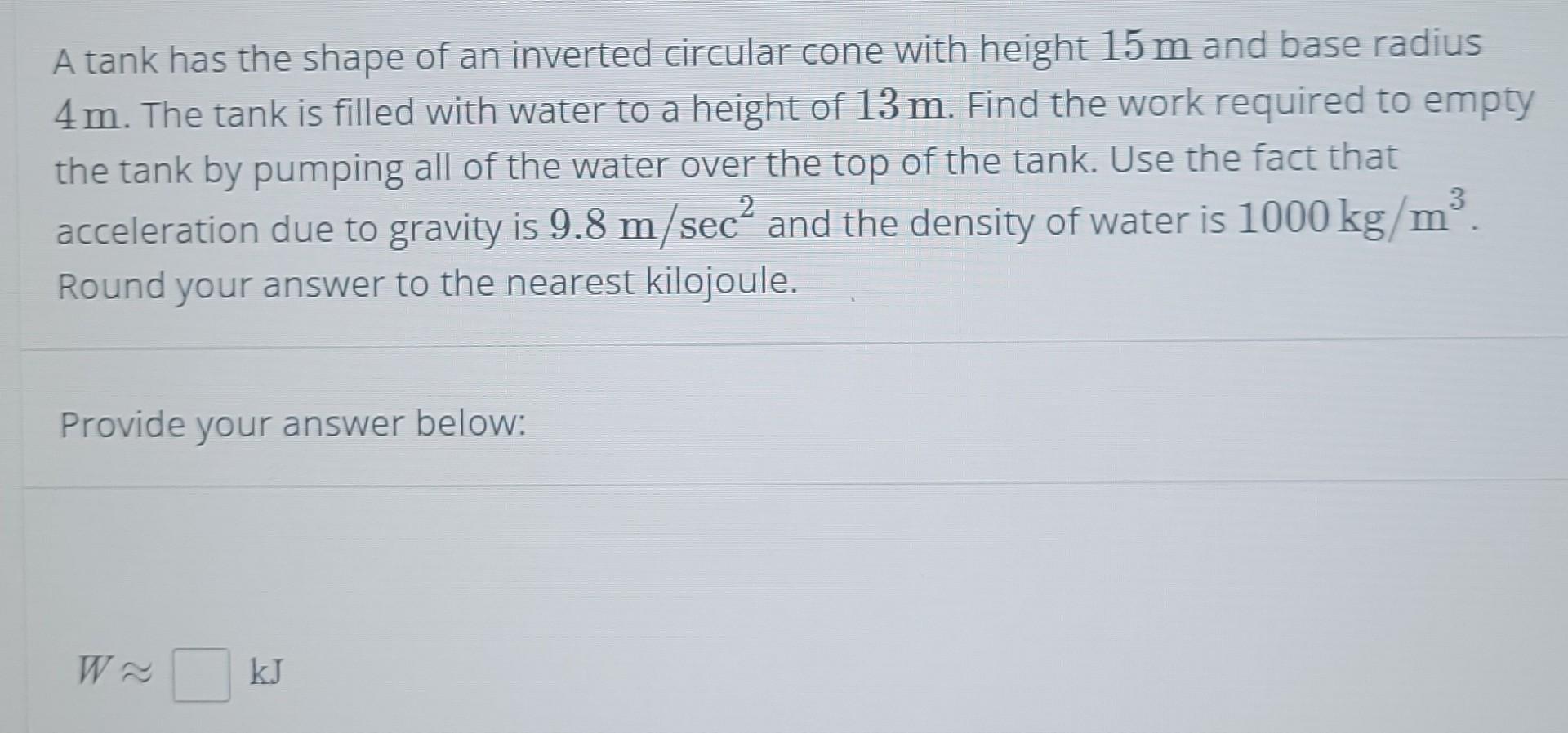 Solved A tank has the shape of an inverted circular cone | Chegg.com
