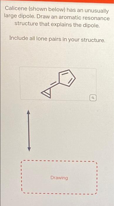 Solved Calicene (shown below) has an unusually large dipole. | Chegg.com