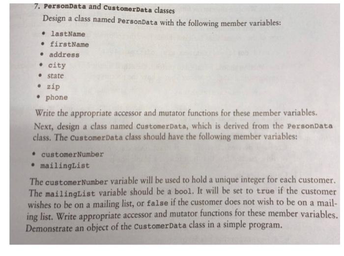 Solved 7. PersonData and CustomerData classes Design a class | Chegg.com