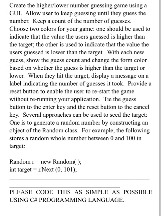 Solved Create the higher/lower number guessing game using a | Chegg.com