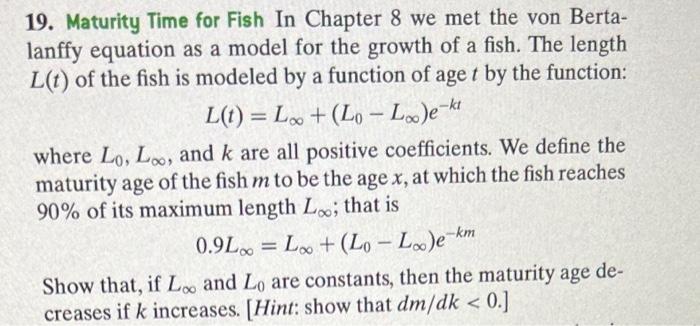 Solved 19. Maturity Time for Fish In Chapter 8 we met the | Chegg.com