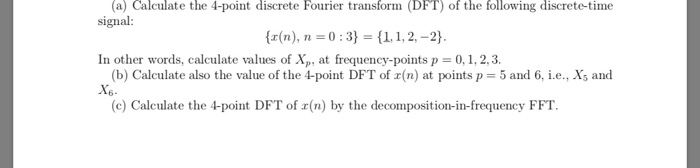 Solved (a) Calculate the 4-point discrete Fourier transform | Chegg.com