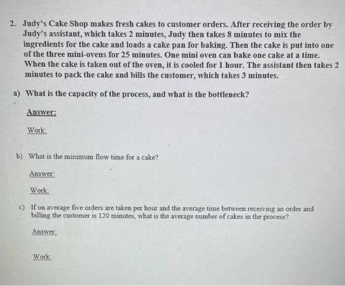 Solved 2. Judy's Cake Shop makes fresh cakes to customer | Chegg.com