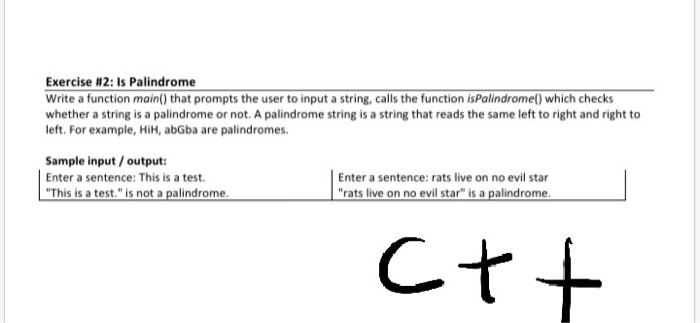 Solved Exercise 2 Is Palindrome Write A Function Main 