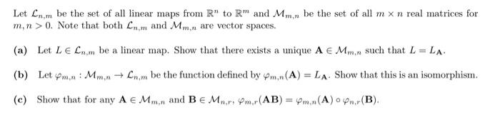 Solved Let Ln,m be the set of all linear maps from Rn to Rm | Chegg.com