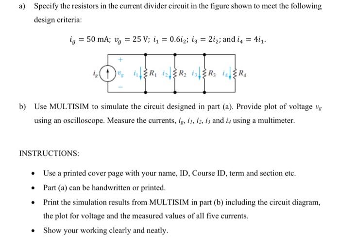 Solved a) Specify the resistors in the current divider | Chegg.com