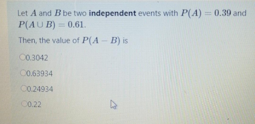 Solved Let A and B be two independent events with P(A) = | Chegg.com