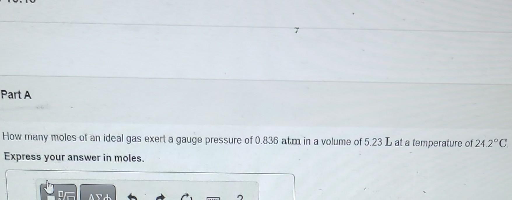Solved How many moles of an ideal gas exert a gauge pressure | Chegg.com