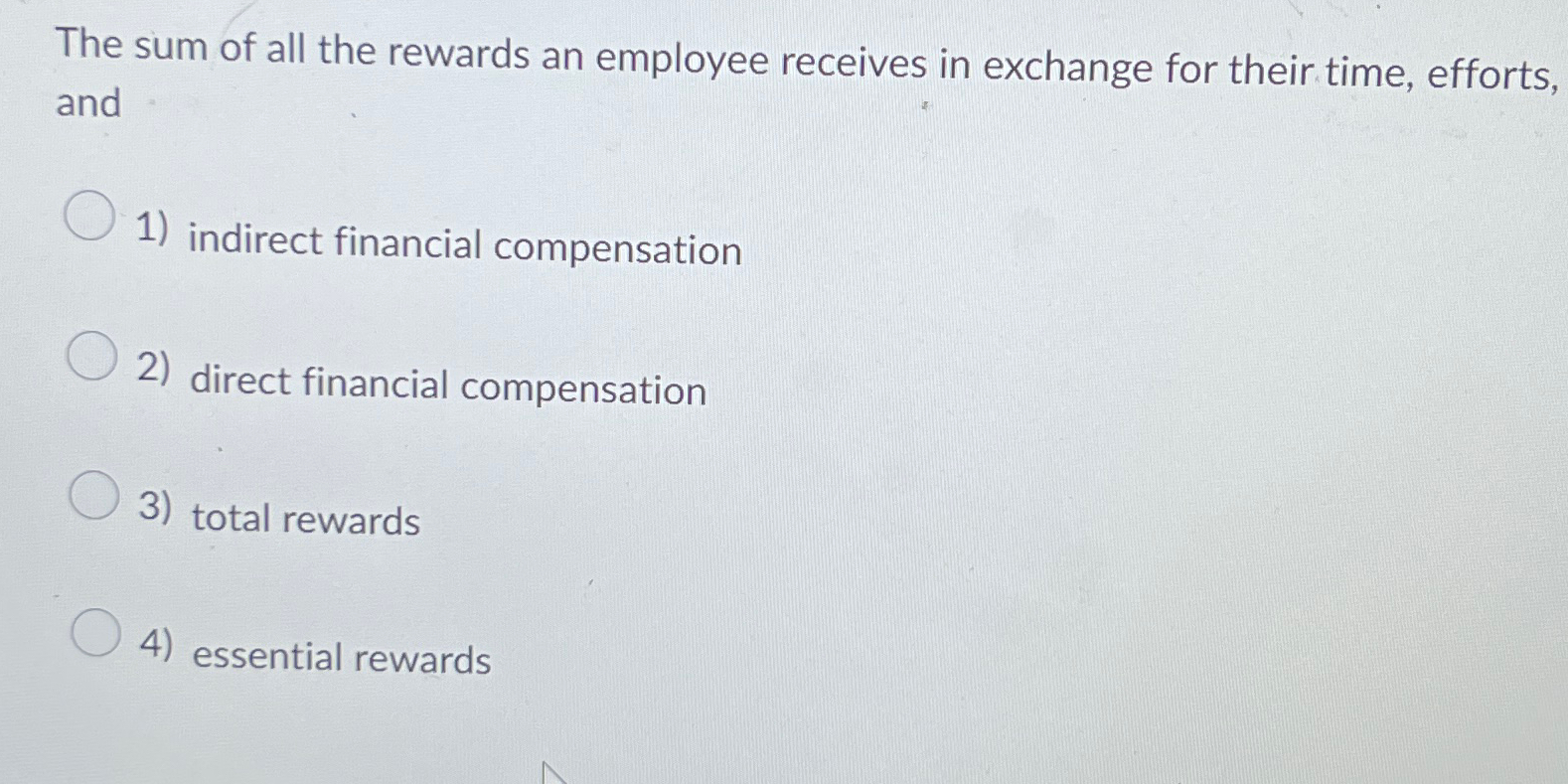 Solved The sum of all the rewards an employee receives in | Chegg.com