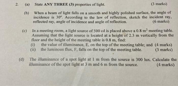 Solved 2. (a) State ANY THREE (3) properties of light. (3 | Chegg.com