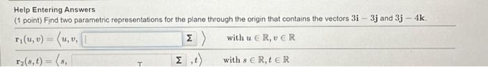 Solved Help Entering Answers (1 point) Find two parametric | Chegg.com