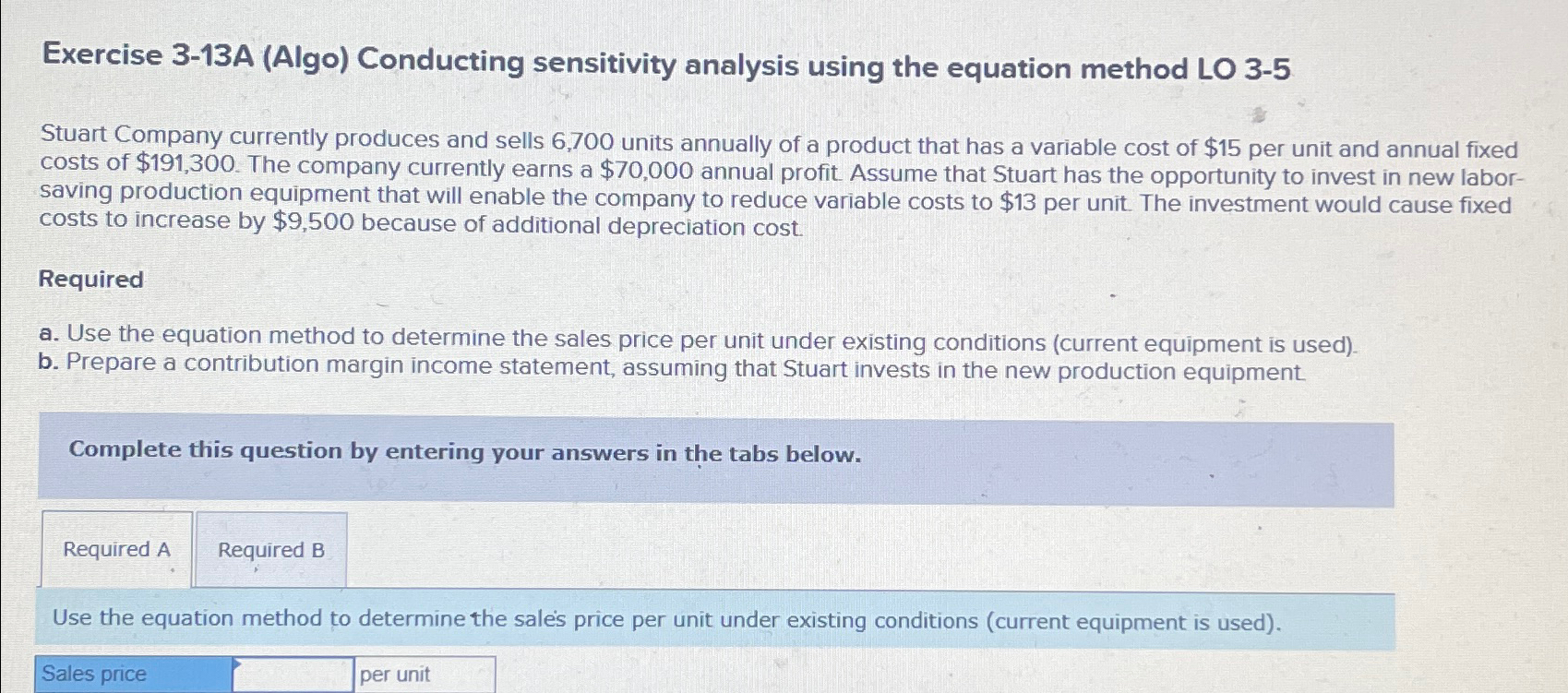 Solved Exercise 3-13A (Algo) ﻿Conducting sensitivity | Chegg.com