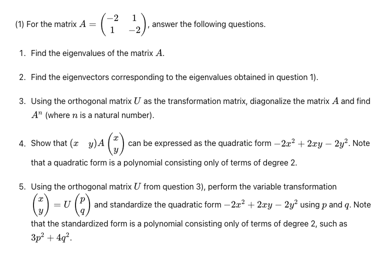 Solved (1) ﻿For the matrix A=([-2,1],[1,-2]), ﻿answer the | Chegg.com