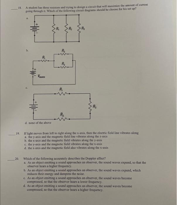 Solved 18. A student has three resistors und trying to | Chegg.com