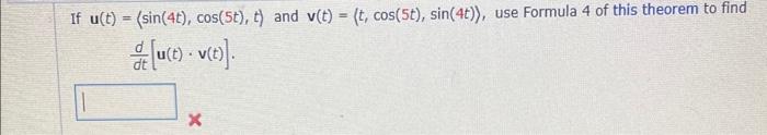 Solved a)If u(t) = (sin(4t), cos(5t), t) and v(t) = (t, | Chegg.com