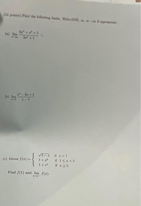 Solved (24 points) Find the following limits. Write DNE; ∞, | Chegg.com