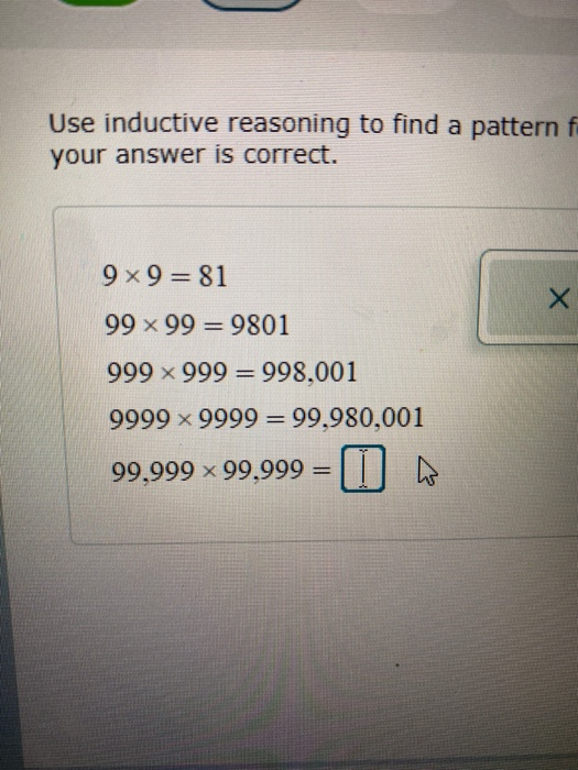 Solved Use inductive reasoning to find a pattern f your | Chegg.com