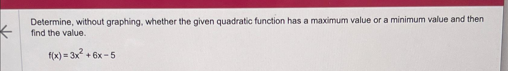 Solved Determine, without graphing, whether the given | Chegg.com