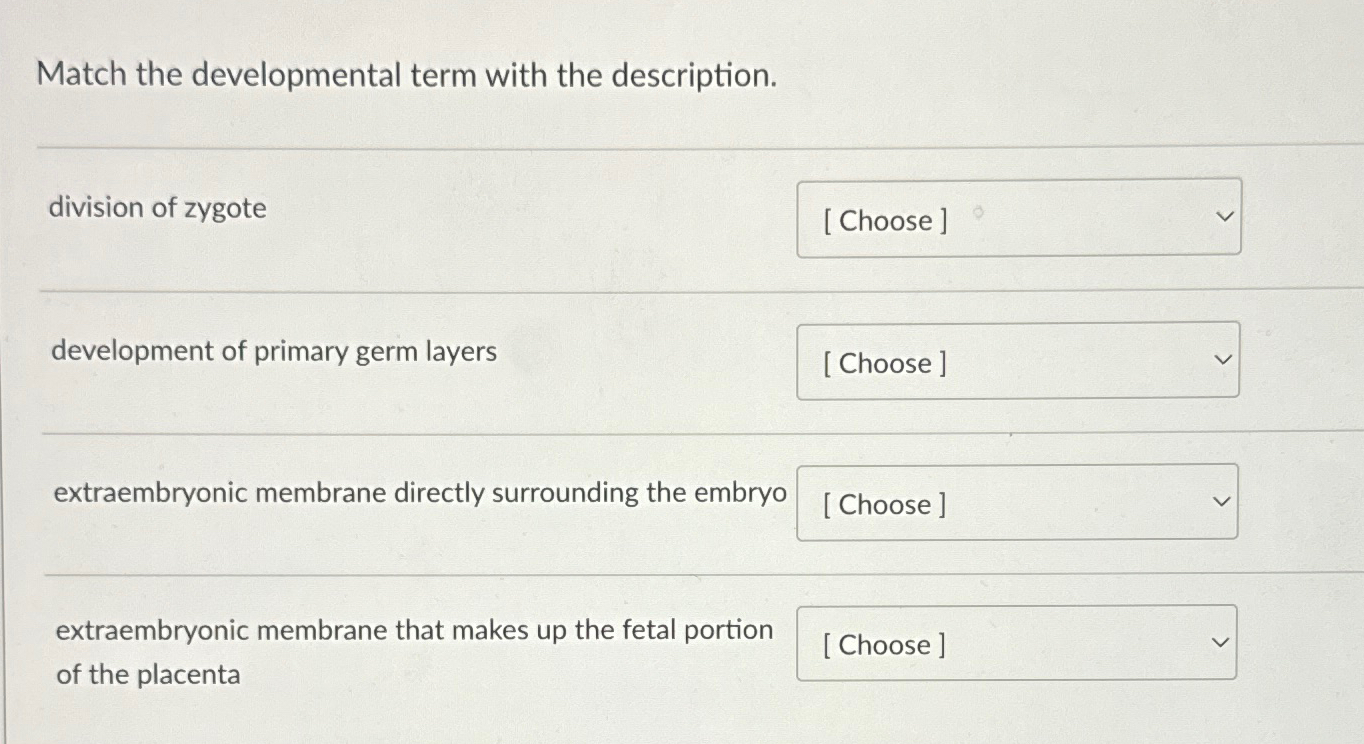 Solved Match the developmental term with the | Chegg.com