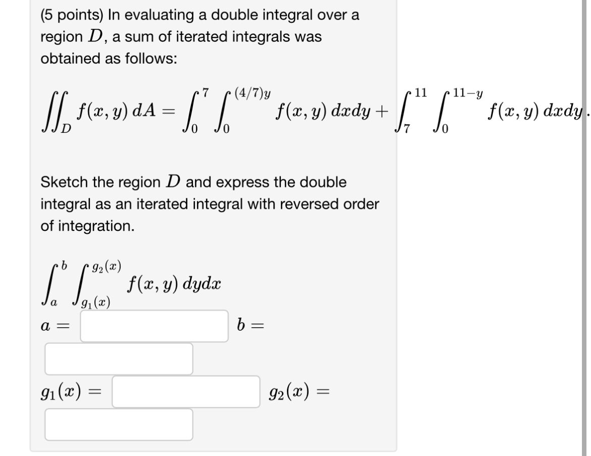 Solved (5 ﻿points) ﻿In evaluating a double integral over a | Chegg.com