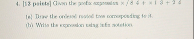 Solved [12 ﻿points] ﻿Given the prefix expression | Chegg.com