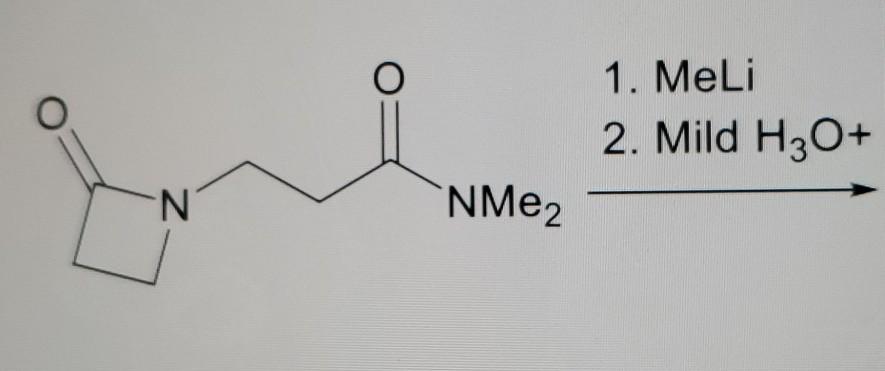 Solved 1. Meli 2. Mild H3O+ N NMe2 | Chegg.com
