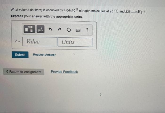 Solved What volume (in liters) is occupied by 4.04×1022 | Chegg.com