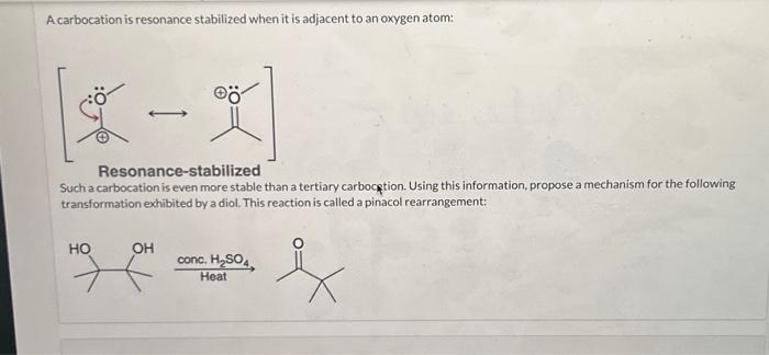 Solved A carbocation is resonance stabilized when it is | Chegg.com