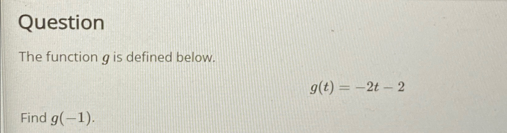 Solved QuestionThe function g ﻿is defined | Chegg.com