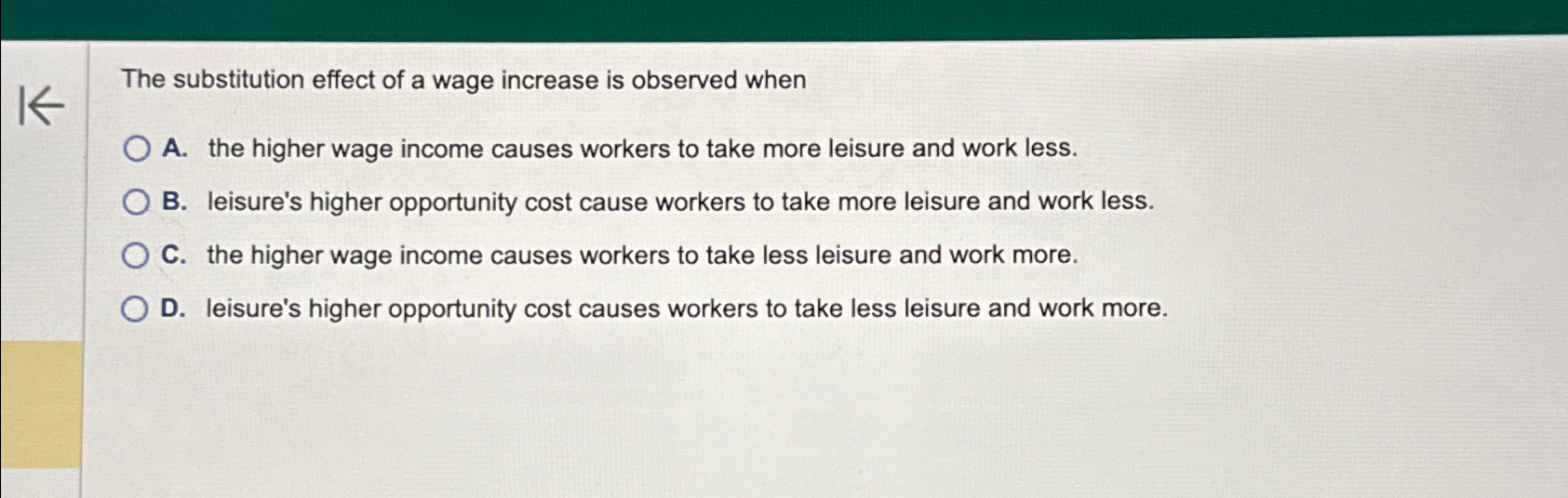Solved The substitution effect of a wage increase is | Chegg.com