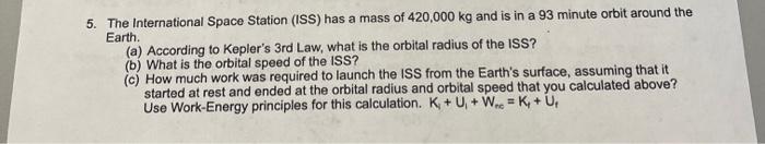 Solved 5. The International Space Station (ISS) has a mass | Chegg.com