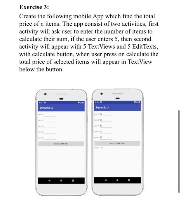 Solved Exercise 3: Create the following mobile App which | Chegg.com