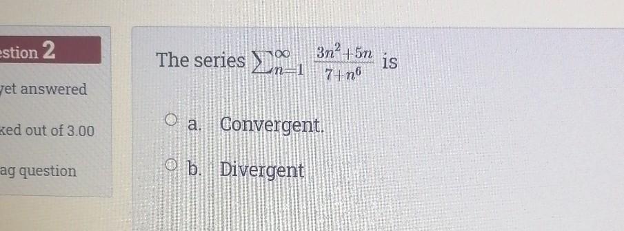 Solved estion 2 The series Doo 3n2 + 50 . 1s in-1 74 n6 Jet | Chegg.com Solved estion 2 The series Doo 3n2 + 50 . 1s in-1 74 n6 Jet | Chegg.com