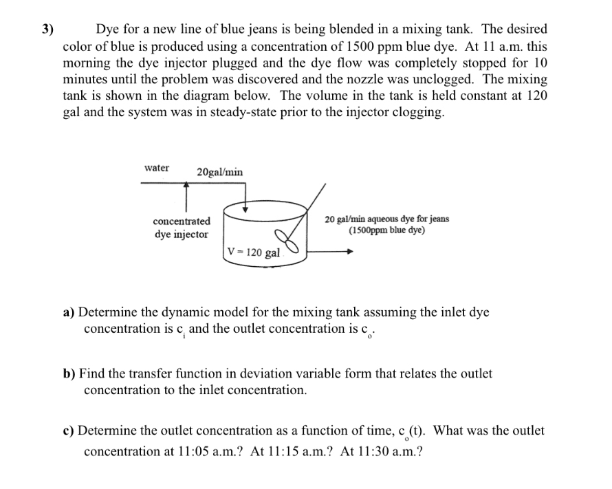Solved Dye for a new line of blue jeans is being blended in | Chegg.com