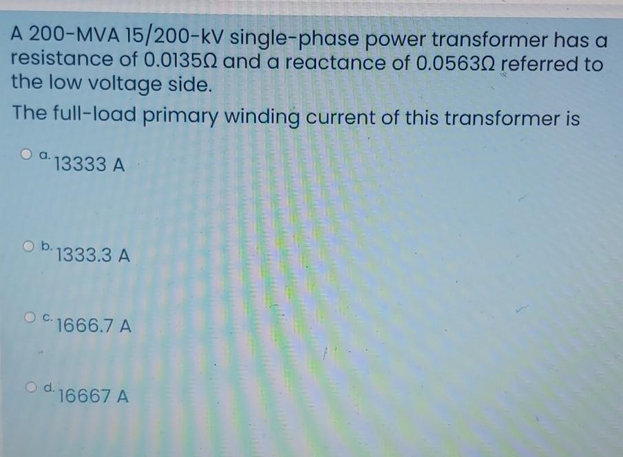 Solved A 200-MVA 15/200-kV single-phase power transformer | Chegg.com