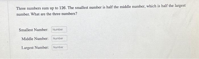Solved Three numbers sum up to 126 . The smallest number is | Chegg.com
