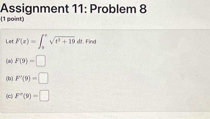 Solved Assignment 11: Problem 8 (1 point) Let | Chegg.com Solved Assignment 11: Problem 8 (1 point) Let | Chegg.com