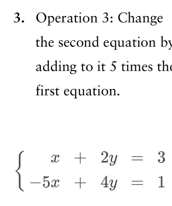Solved 3. Operation 3: Change the second equation by adding | Chegg.com