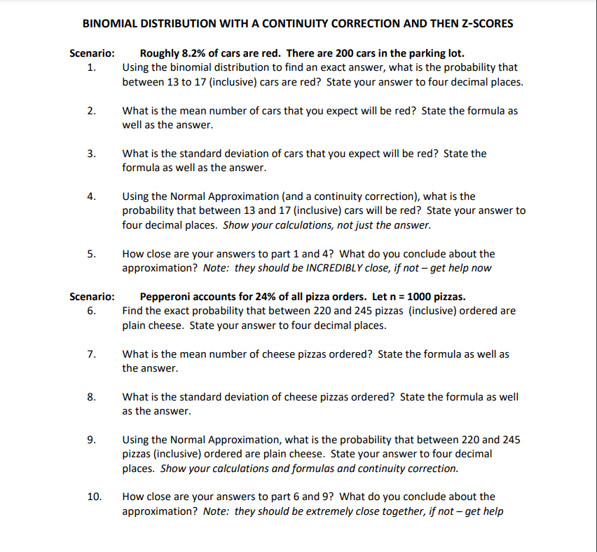 Solved BINOMIAL DISTRIBUTION WITH A CONTINUITY CORRECTION | Chegg.com